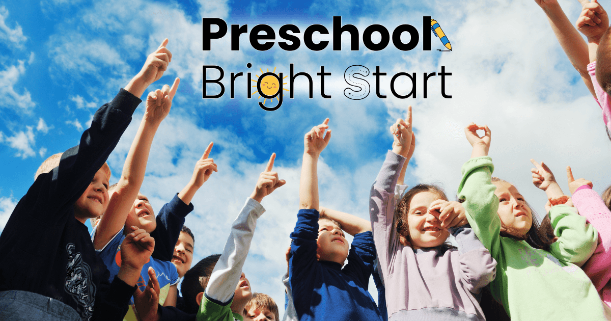 Preschool Bright Start | Activities, Learning Ideas and Tips